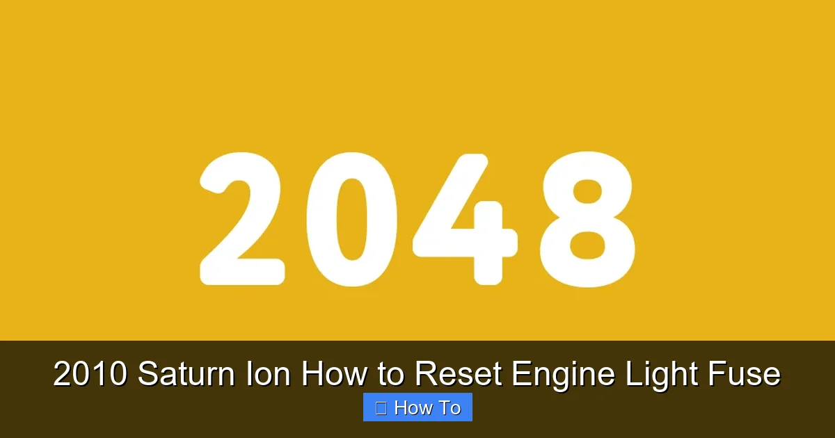 2010 Saturn Ion How to Reset Engine Light Fuse - enginelightfixers.com